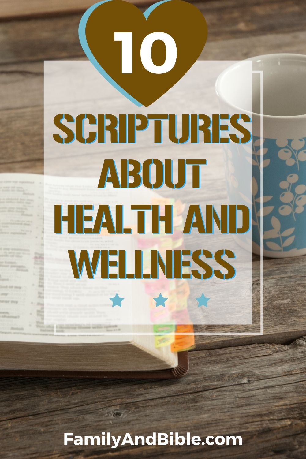 Scriptures About Health and Wellness - Family and Bible